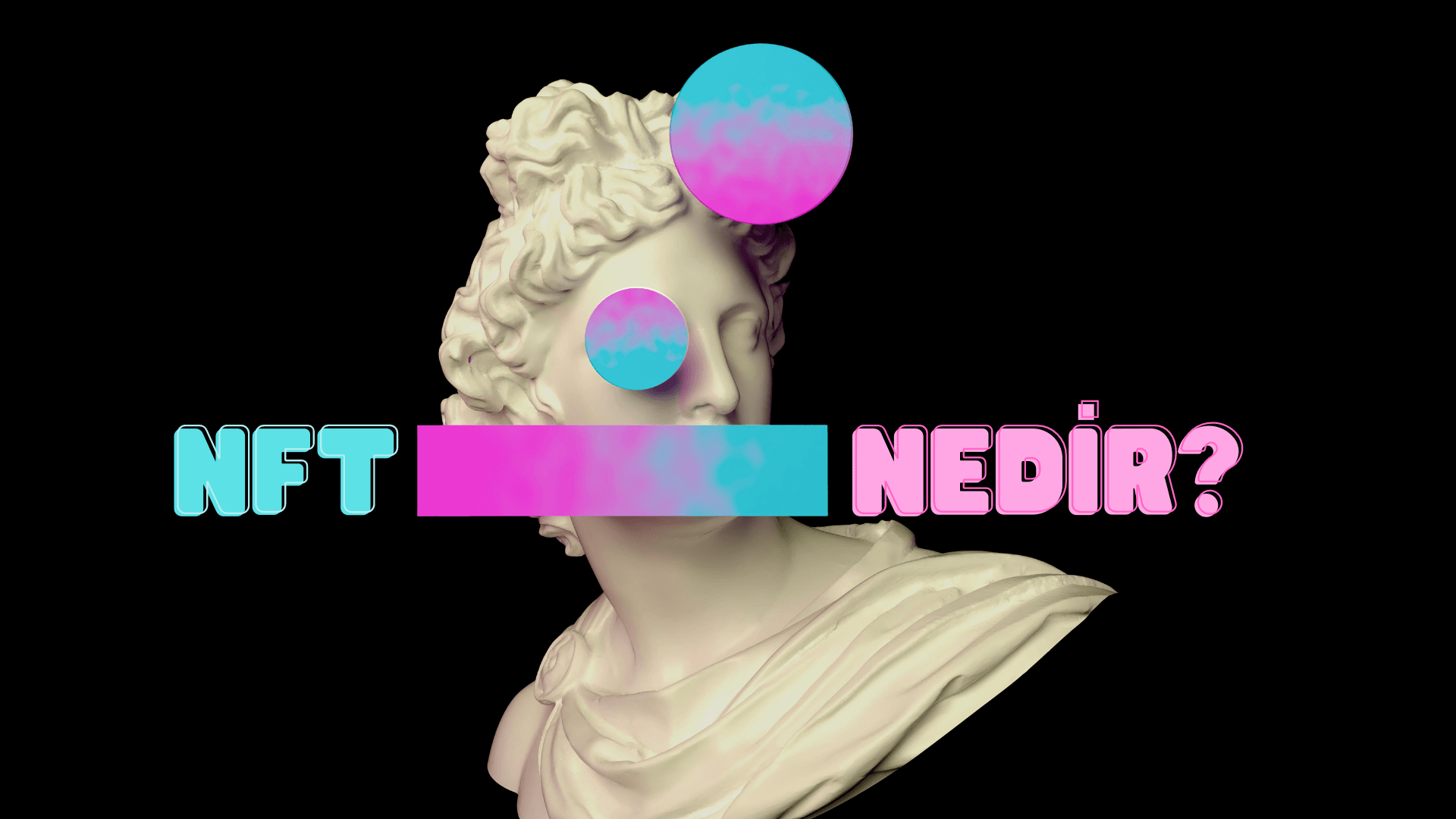 NFT nedir ve nasıl yapılır ? | Mühendis Ol